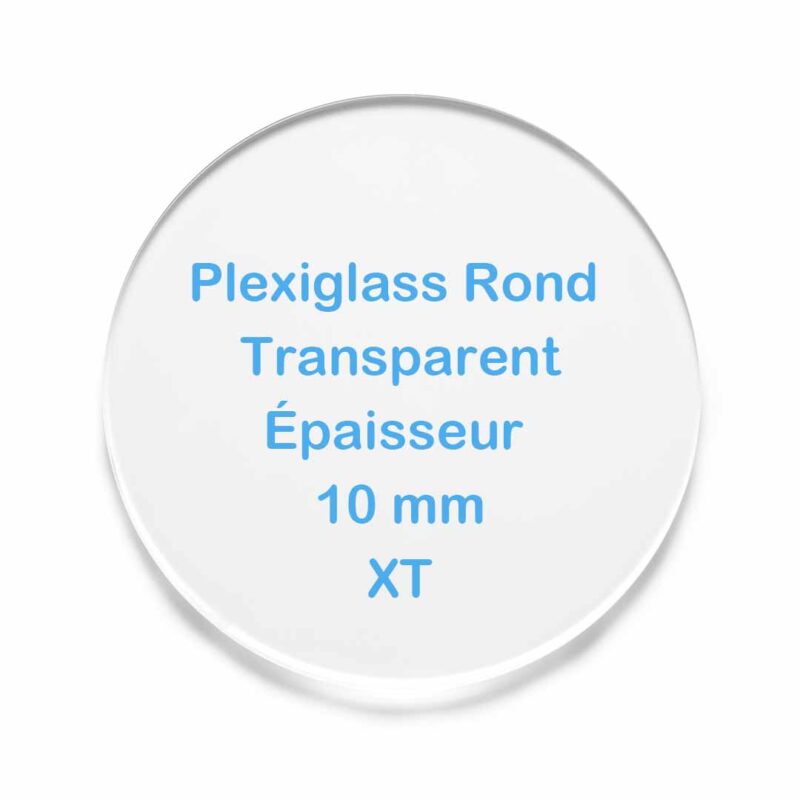 Rond Plexiglass Transparent : livré sous 24 à 72h